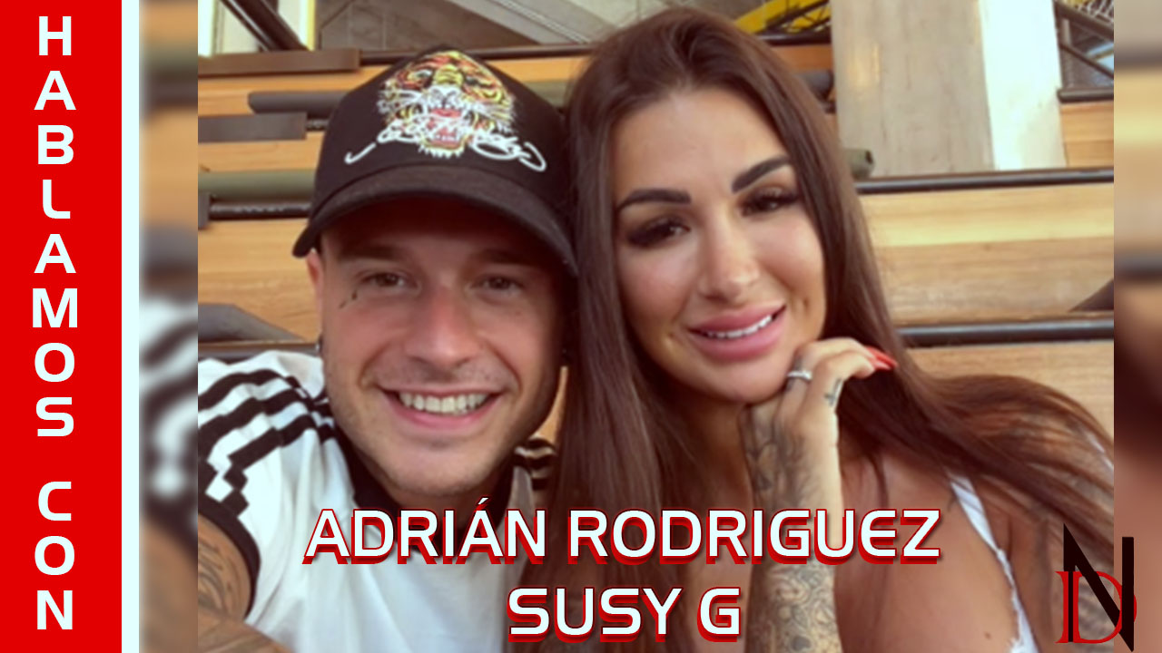 Entrevista | Adrián Rodríguez y Susy G — Delirium Nostri